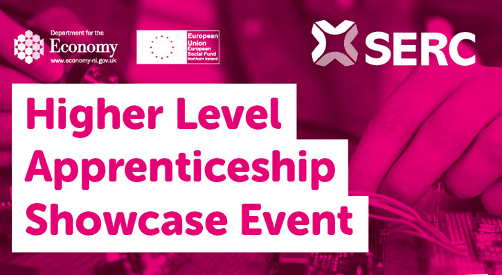 Higher Level Apprenticeship Showcase Event - SERC