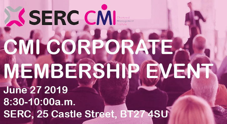 Sign up now to attend CMI Corporate Membership Event at SERC Lisburn - SERC