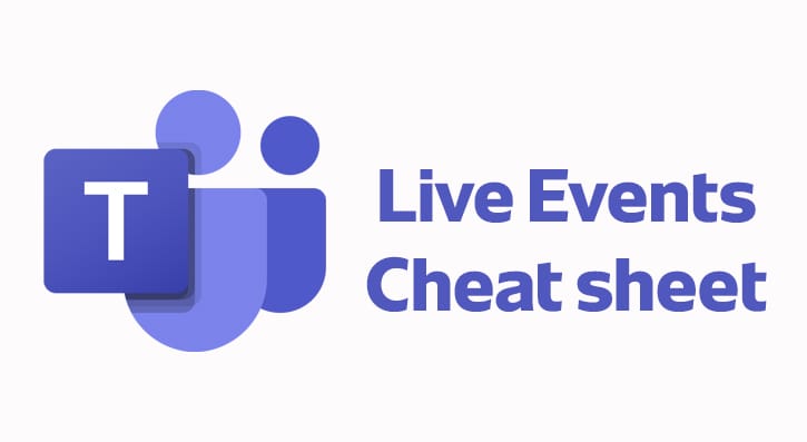 Teams Live Event Cheat Sheet - SERC