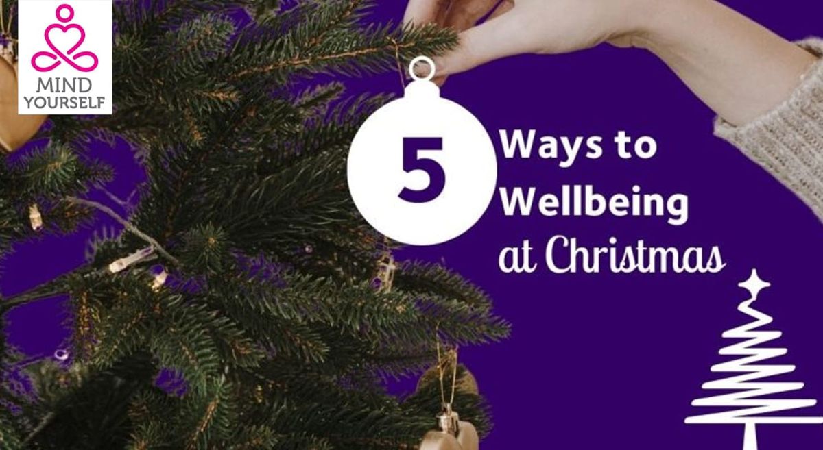 5 Ways to Wellbeing at Christmas - SERC